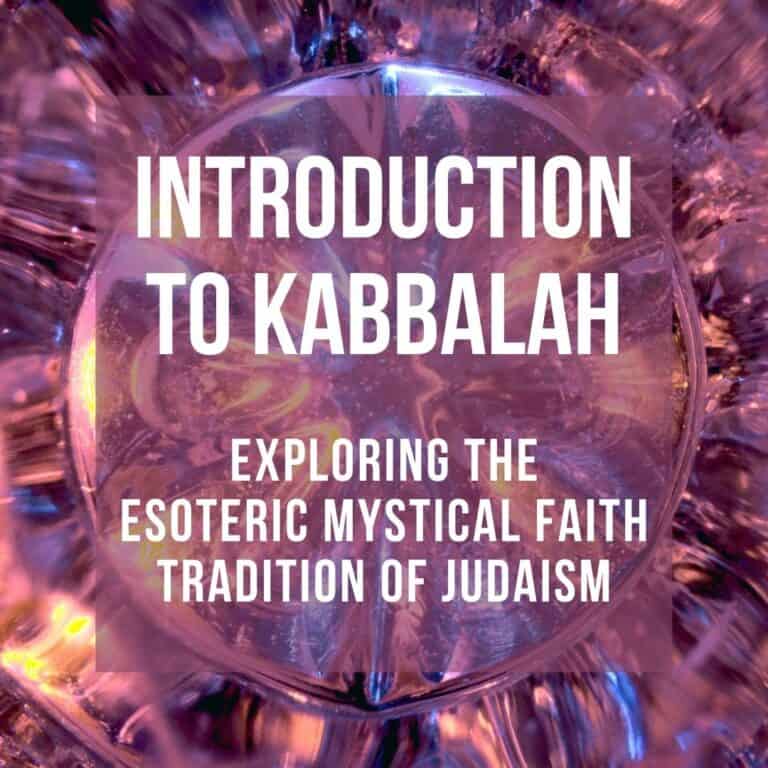 Introduction to Kabbalah: Exploring the Esoteric Mystical Faith ...